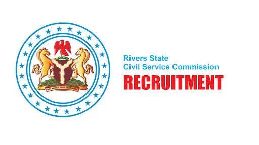 Apply For Rivers State Civil Service Commission Recruitment 2023 2024